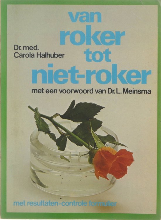 Van roker tot niet-roker, Carola Halhuber | 9789026496400 | Boeken ...