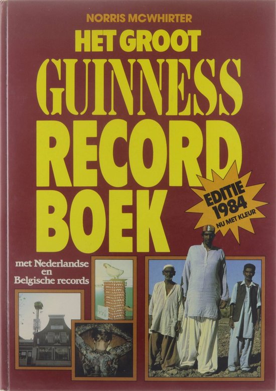 Het groot guinness record boek 1984 met Nederlandse en Belgische ...