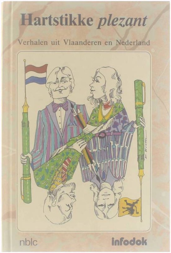 Hartstikke plezant : verhalen uit Vlaanderen en Nederland, Jac Linders ...