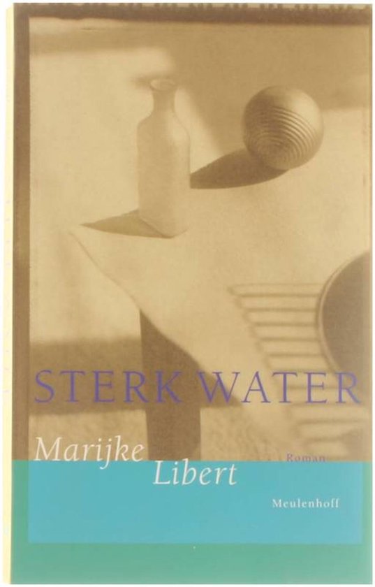 Sterk water, Libert Marijke | 9789029068383 | Boeken | bol
