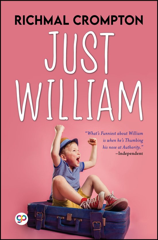 Just William (ebook), Richmal Crompton | 9789354996818 | Boeken | bol.com