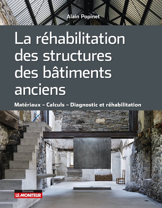 La réhabilitation des structures des bâtiments anciens (ebook), Alain ...