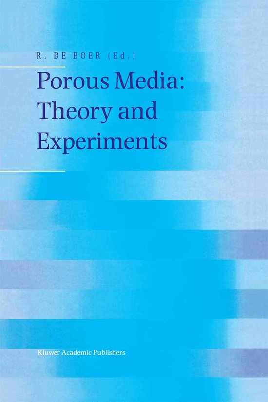 Porous Media: Theory and Experiments | 9789401059398 | Boeken | bol