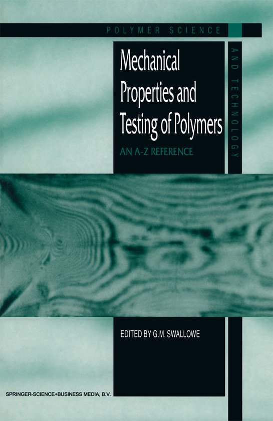 Polymer Science and Technology Series- Mechanical Properties and ...