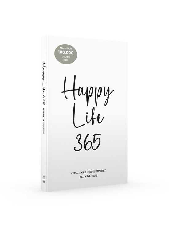 Happy Life 365, Kelly Weekers | 9789083260013 | Boeken | bol.com