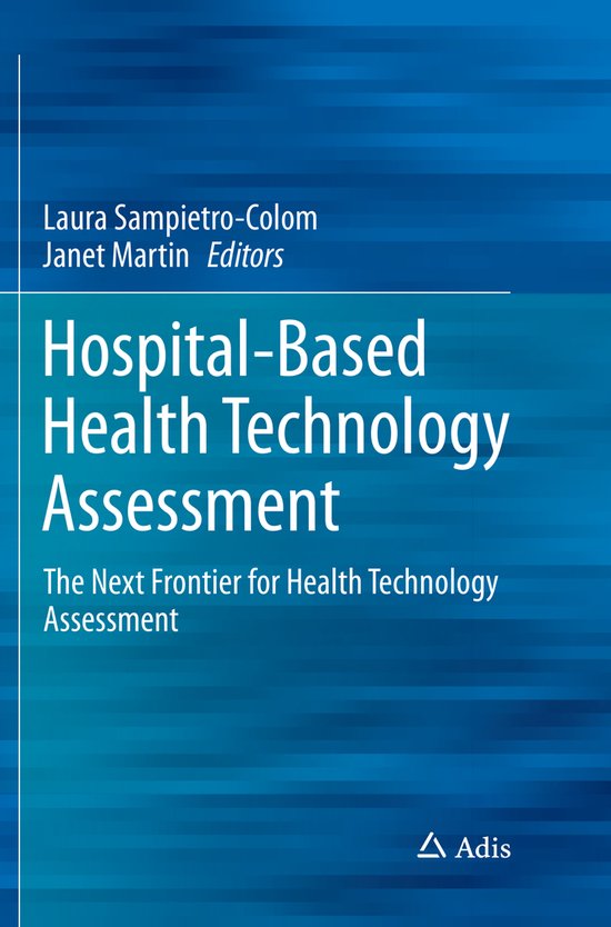 Hospital-Based Health Technology Assessment | 9783319818429 | Boeken | bol