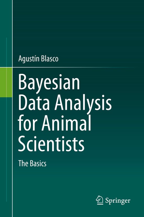 Bayesian Data Analysis for Animal Scientists | 9783319542737 | Agustin ...