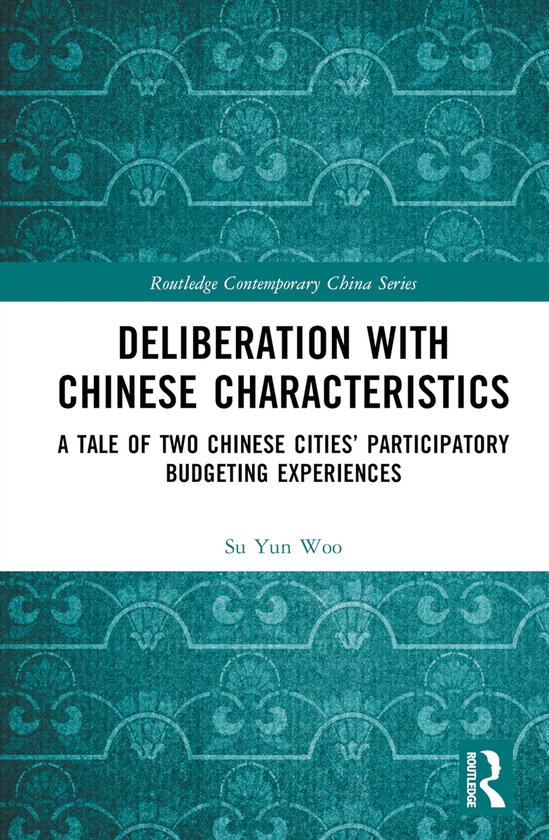 Routledge Contemporary China Series- Deliberation with Chinese ...
