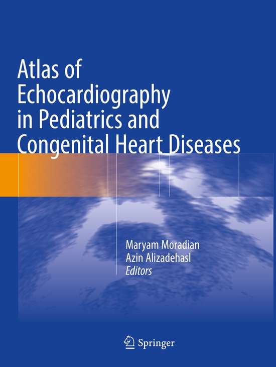 Atlas of Echocardiography in Pediatrics and Congenital Heart Diseases | 9783662623435... | bol