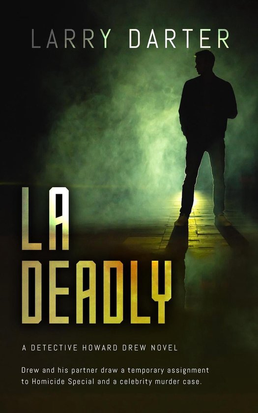 Howard Drew Novels 4 - LA Deadly (ebook), Larry Darter | 9798987694404 ...
