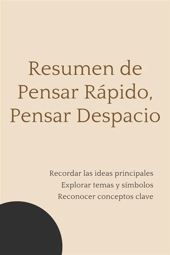Resumen de Pensar Rápido, Pensar Despacio (ebook), Mente B ...