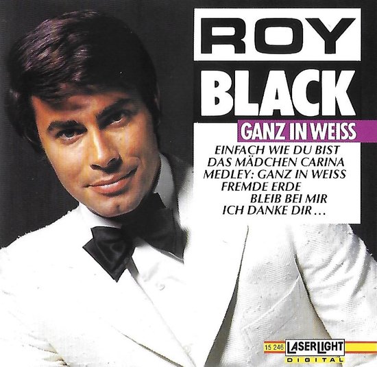 Roy Black-Ganz in Weiss von Roy Black, Roy Black | Muziek | bol