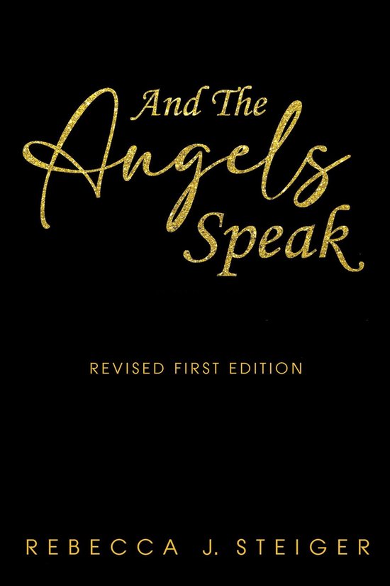 And the Angels Speak (ebook), Rebecca J Steiger | 9781959143260 ...
