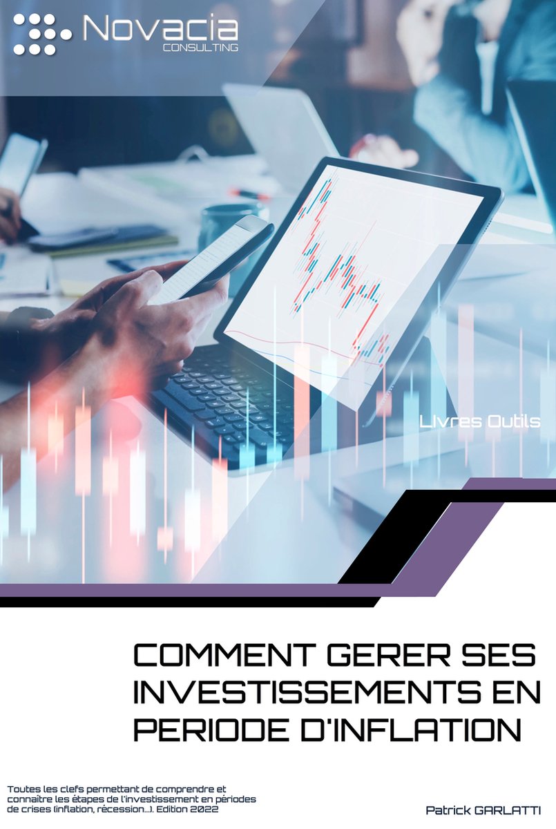 COMMENT GERER SES INVESTISSEMENTS EN PERIODE D'INFLATION (ebook), Patrick Garlatti |... | bol