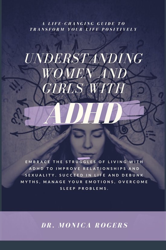 Understanding Women and Girls with ADHD (ebook), Dr. Monica Rogers ...