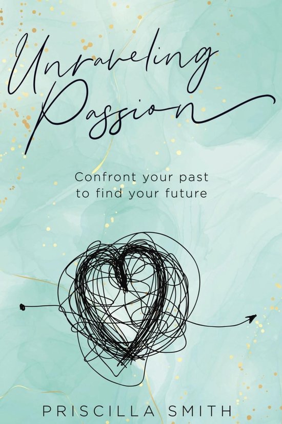 Unraveling Passion (ebook), Priscilla Smith | 9781088104873 | Boeken | bol