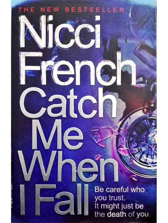 Catch Me When I Fall, Nicci French | 9780718145217 | Boeken | bol