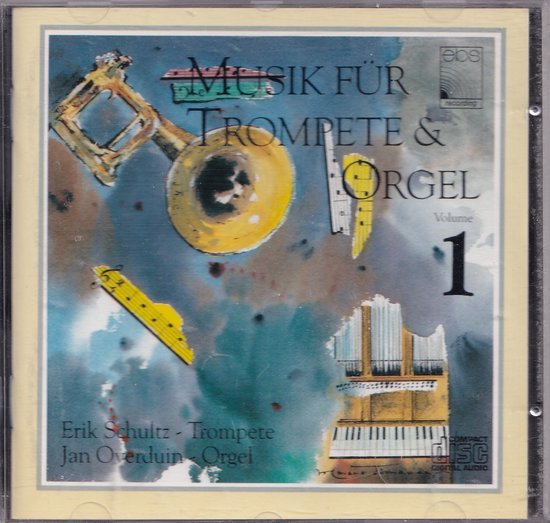 Musik für Trompete und Orgel 1 - Erik Schultz, Jan Overduin, Erik ...