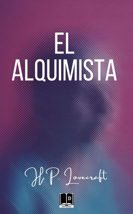 El alquimista (ebook), H.P. Lovecraft | 1230005866663 | Boeken | bol