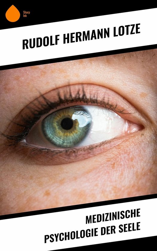 Medizinische Psychologie der Seele (ebook), Rudolf Hermann Lotze ...