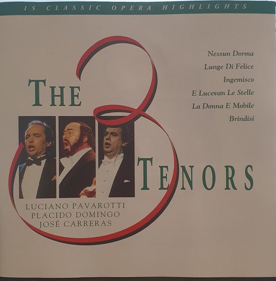 Luciano Pavarotti, Placido Domingo, José Carreras – The 3 Tenors - 15 ...