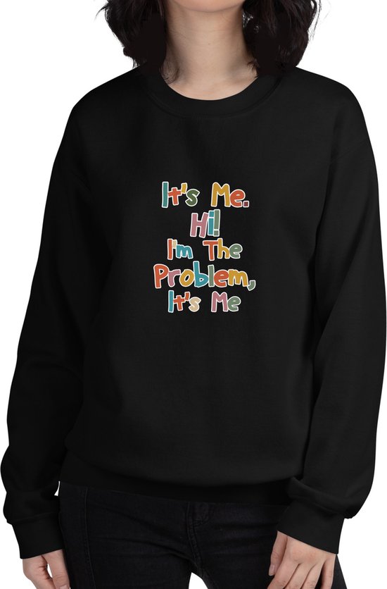 Sweater Sweatshirt | Taylor Swift | It's me. Hi I'm the problem, it's ...