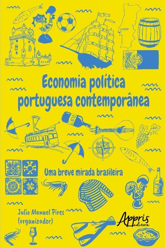 Economia política portuguesa contemporânea: uma breve mirada brasileira ...