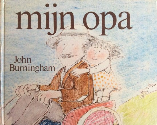 Mijn opa, John Burningham | 9789026903731 | Boeken | bol.com