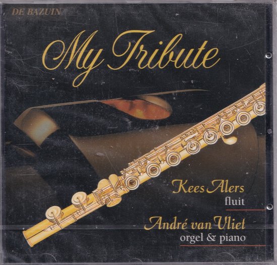 My tribute - Kees Alers, Andre van Vliet, My tribute - Kees Alers ...