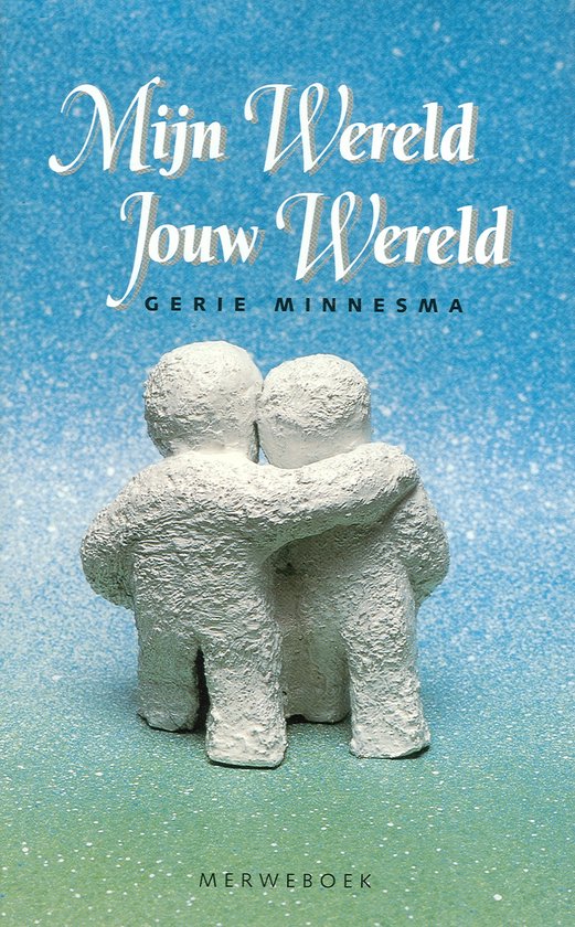 Mijn Wereld Jouw Wereld, Gerie Minnesma | 9789071864483 | Boeken | bol