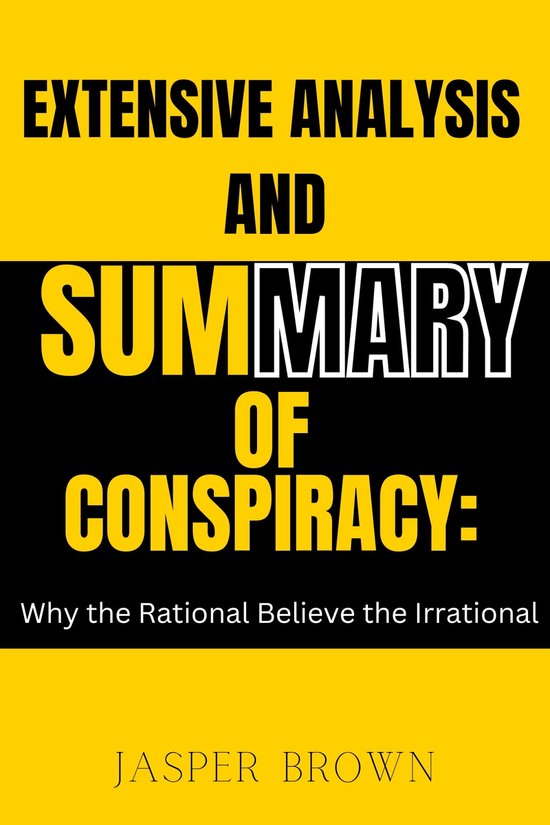 EXTENSIVE ANALYSIS AND SUMMARY OF CONSPIRACY (ebook), Jasper Brown ...