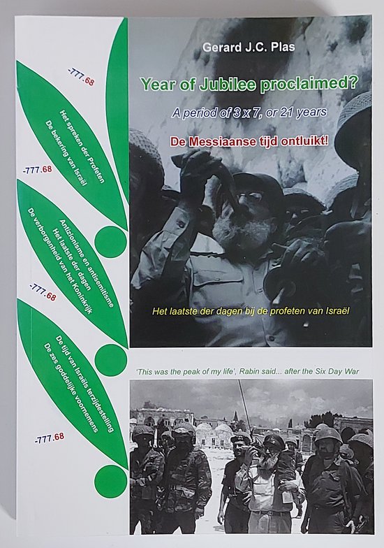 De Messiaanse tijd ontluikt! Year of Jubilee proclaimed?, Gerard J.C ...