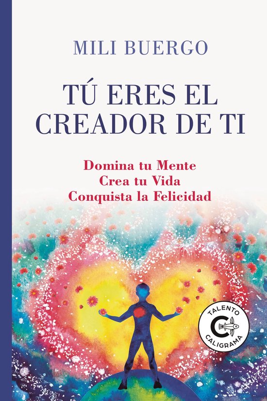 Tú eres el creador de ti (ebook), Mili Buergo | 9788418921612 | Boeken ...