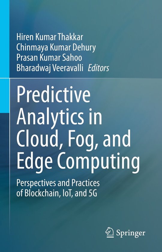 Predictive Analytics in Cloud, Fog, and Edge Computing (ebook) | 9783031180347 | Boeken | bol
