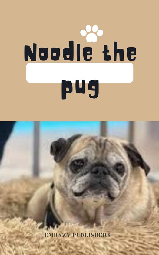 Noodle The Pug (ebook), Embazy Publishers | 1230005975235 | Boeken ...