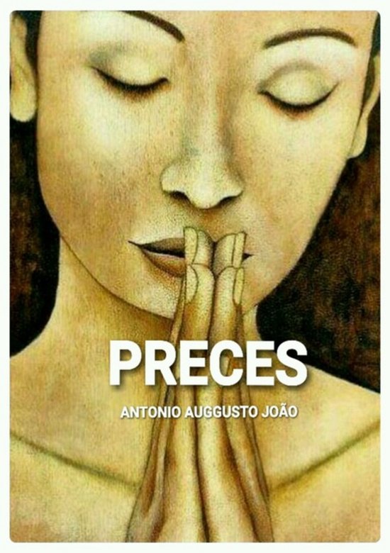 Preces (ebook), Antonio Auggusto JoÃO | 3410002244680 | Boeken | bol