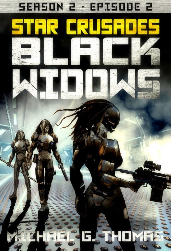 Star Crusades: Black Widows 2 - Star Crusades: Black Widows - Season 2 ...