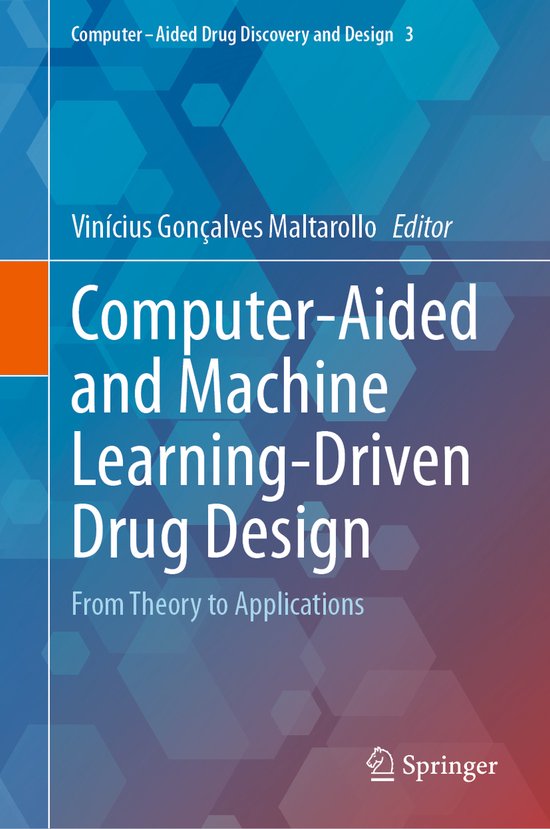 Computer-Aided Drug Discovery and Design- Computer-Aided and Machine ...