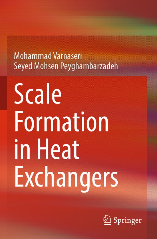 Scale Formation in Heat Exchangers | 9783031527067 | Mohammad Varnaseri ...