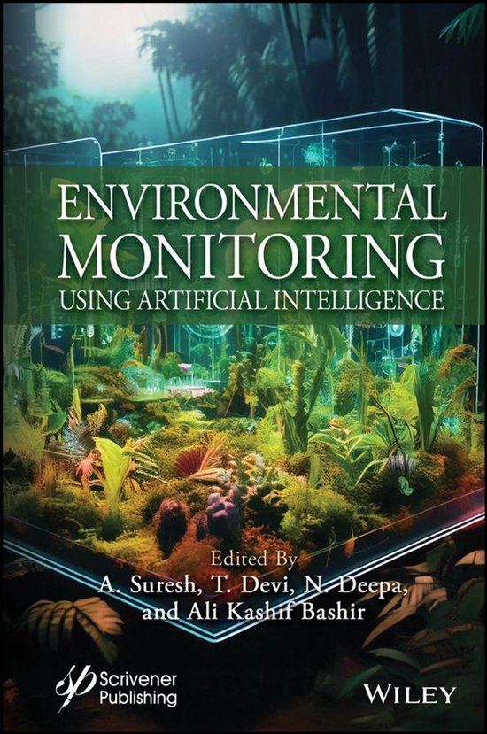 Environmental Monitoring Using Artificial Intelligence (ebook) | 9781394270378 | Boeken | bol