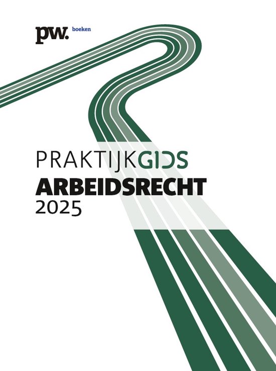 Praktijkgids Arbeidsrecht 2025 | 9789462158931 | P. Willems | Boeken | bol