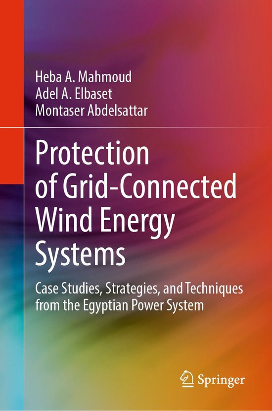 Protection of Grid-Connected Wind Energy Systems (ebook), Heba A ...
