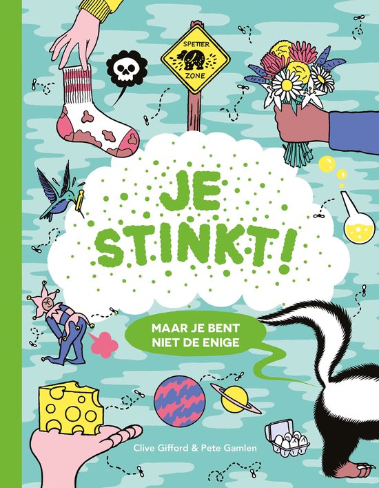 Je stinkt! - Een wereld vol geuren, humor en bizarre weetjes | bol