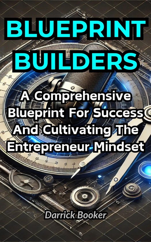 BLUEPRINT BUILDERS (ebook), Darrick Booker | 9781300698630 | Boeken | bol