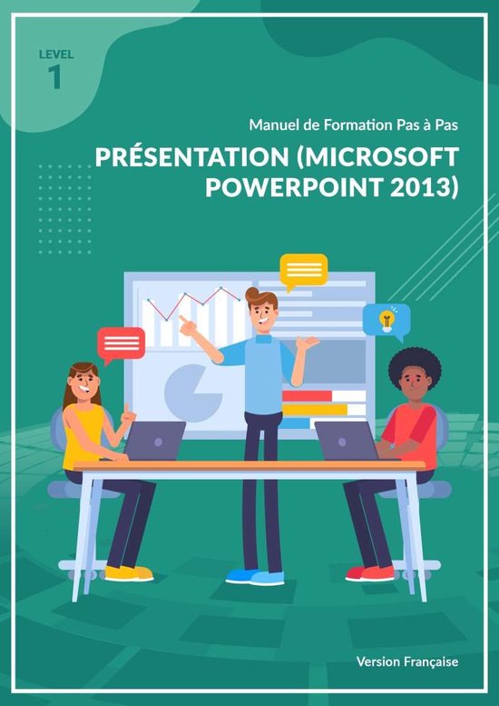 Présentation (Microsoft PowerPoint 2013) Niveau 1 (ebook), Advanced ...