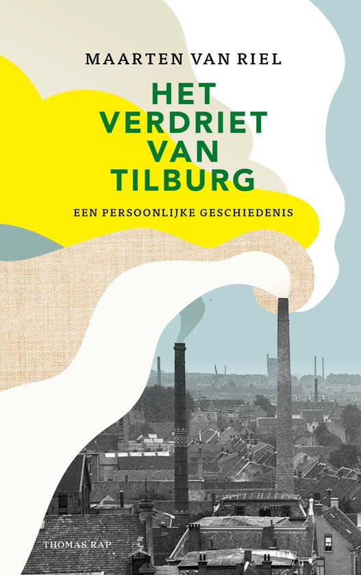 Het verdriet van Tilburg (ebook), Maarten van Riel | 9789400410367 ...