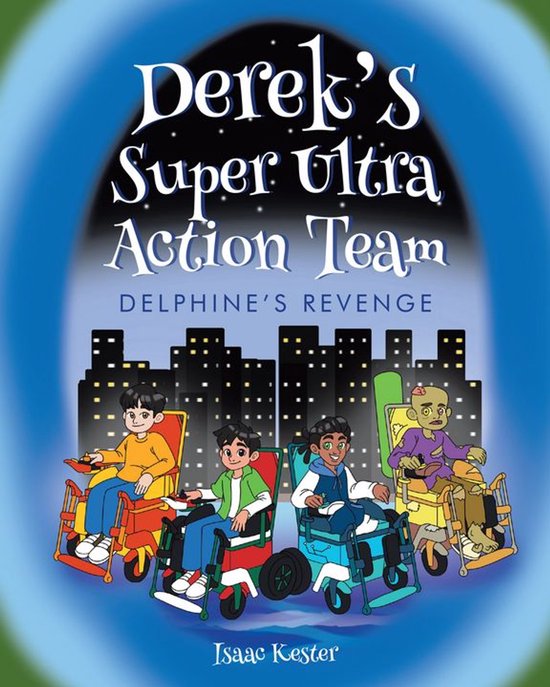 Derek's Super Ultra Action Team (ebook), Isaac Kester | 9798893158724 ...