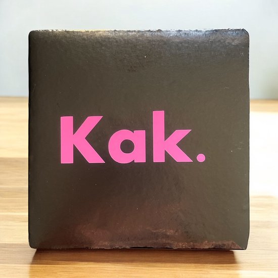 Hip Tegeltje met tekst-KAK-Grijs... | bol