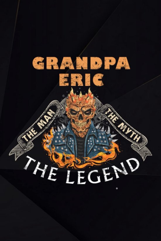 Archery Training Book - Grandpa ERIC The Man The Myth The Legend Family ...