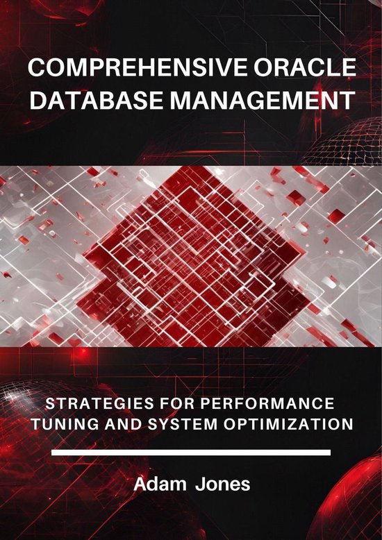 Comprehensive Oracle Database Management: Strategies for Performance Tuning and System... | bol